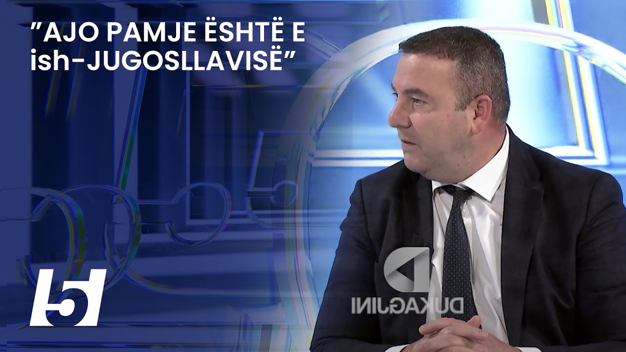 ”Ajo pamje është e ish-Jugosllavisë”, Ridvan Berisha flet për ...