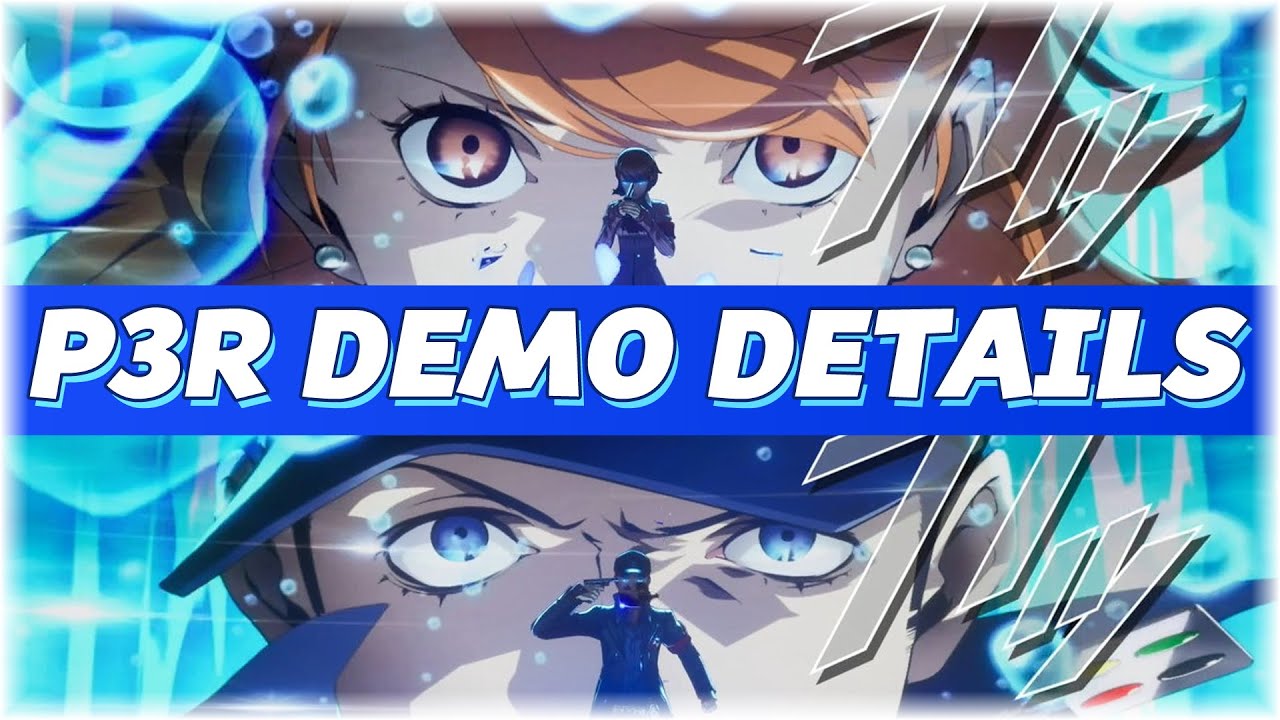 PERSONA 3 RELOAD - Demo Details! (New Screenshots and Information) - YouTube