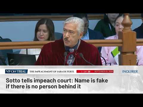 Sotto tells impeach court: Name is fake if there is no person behind it