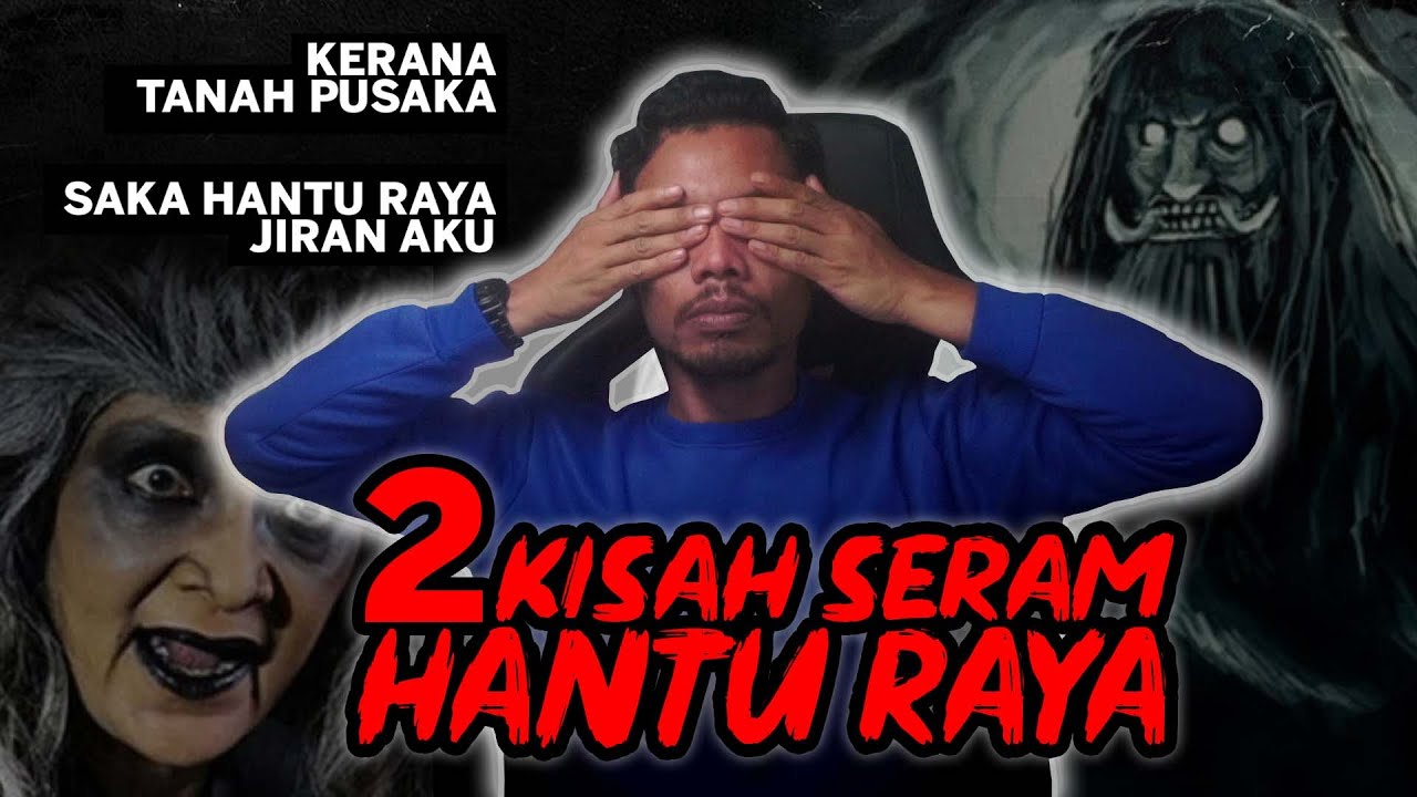 Malam Mistik | 2 Kisah Seram Hantu Raya - YouTube