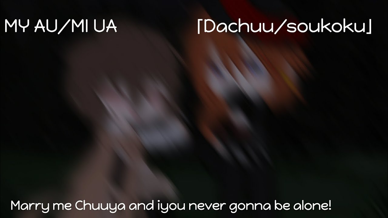 「BSD」 Marry me Chuuya (Juliet) 「Dachuu」 「Soukoku」 - YouTube