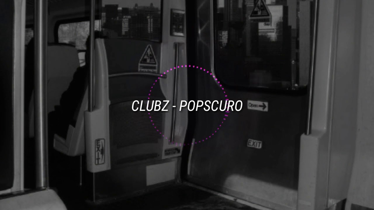 Clubz - Popscuro (Lirycs) - YouTube