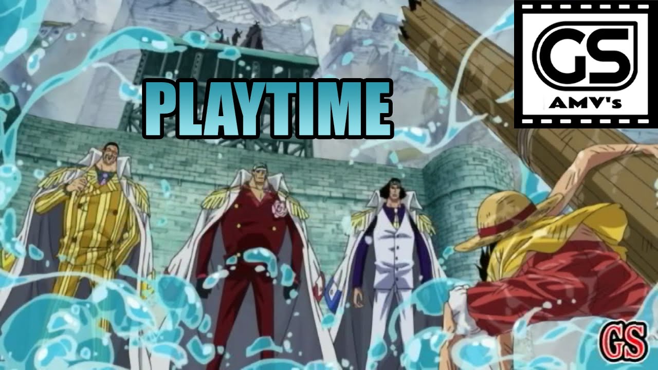 [REUPLOAD: 2011] ONE PIECE 🔸 MARINEFORD AMV (ALL BATTLES) 🔹 PLAYTIME (G ...