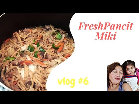 FRESH PANCIT MIKI - EASY RECIPE - YouTube