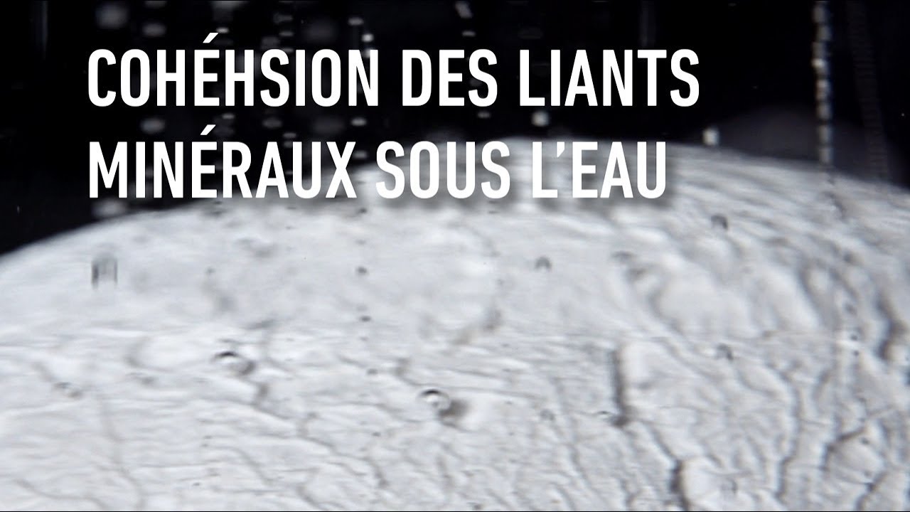 Cohésion des liants minéraux sous l'eau - YouTube
