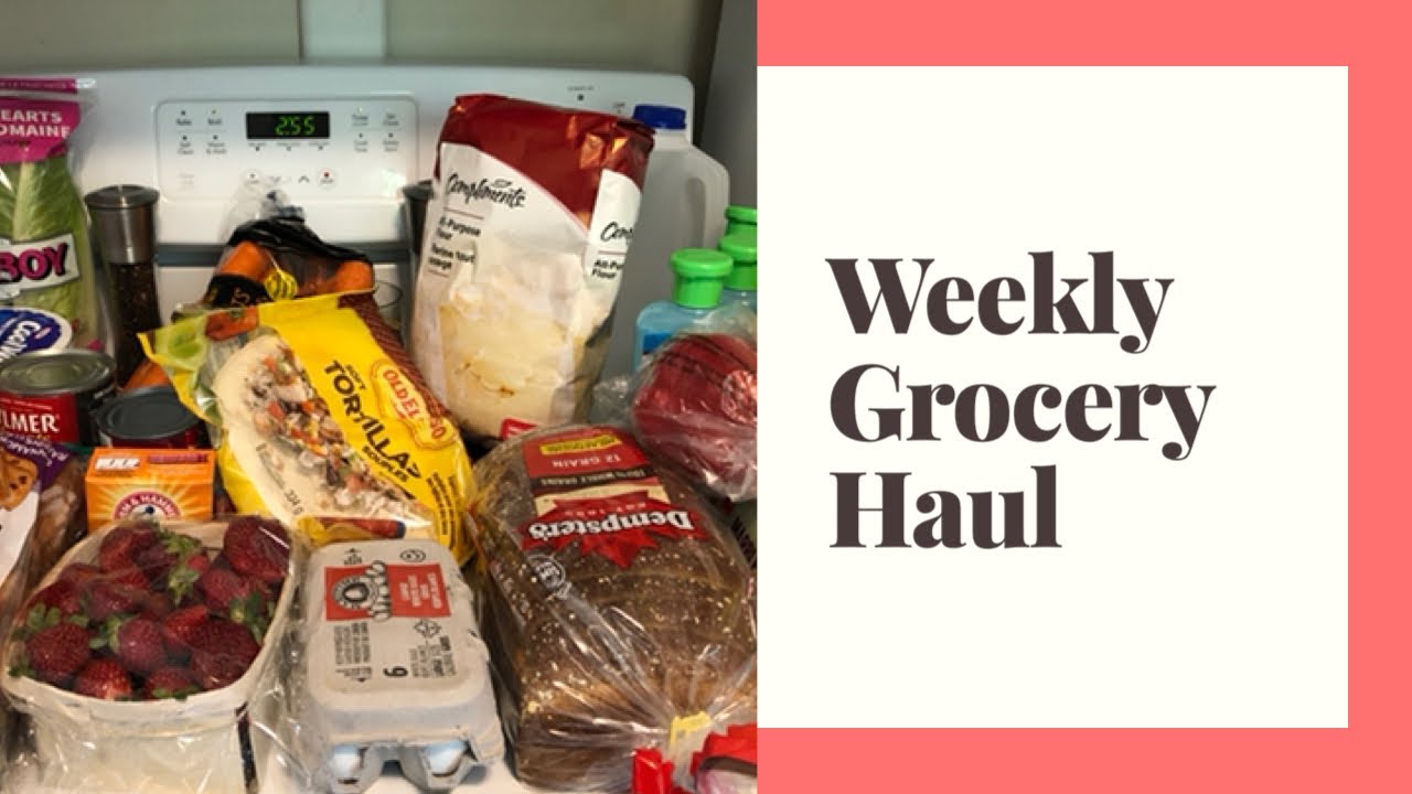 WEEKLY GROCERY HAUL - YouTube