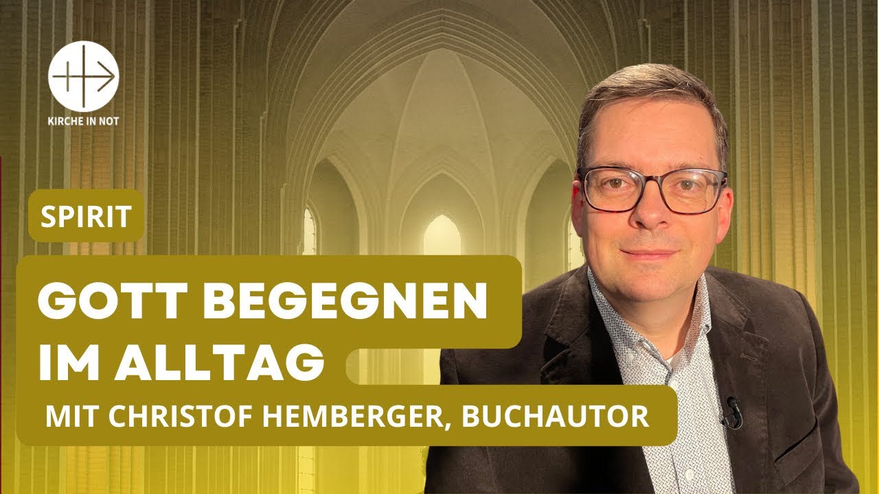 Gott begegnen im Alltag (mit Christof Hemberger) - YouTube