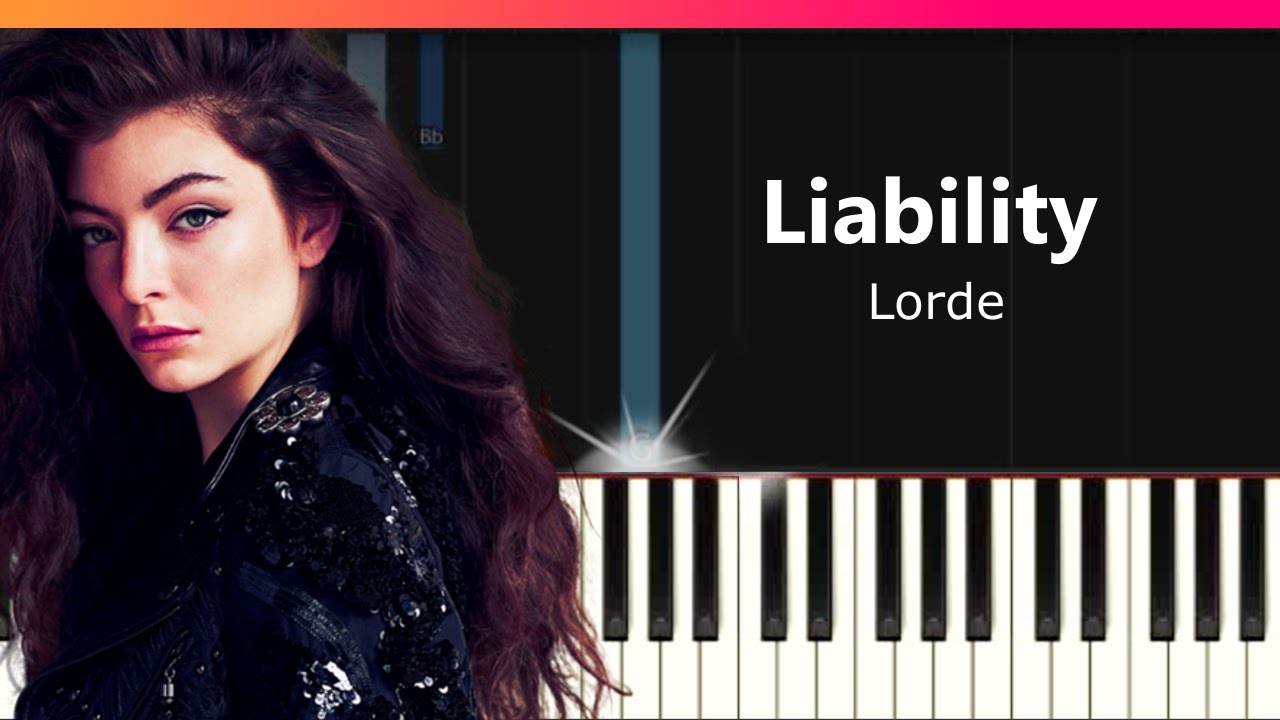 Lorde - "Liability" Piano Tutorial - Chords - How To Play - Cover - YouTube