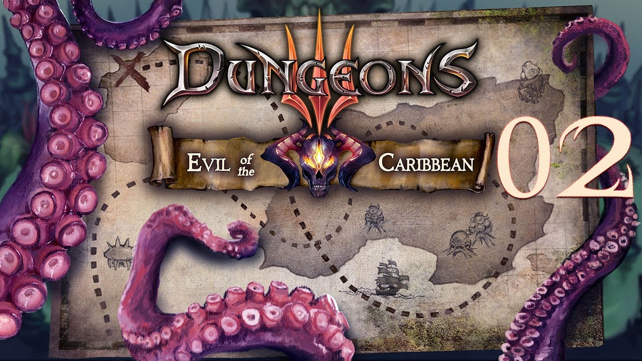 Dungeons 3 Evil of the Caribbean M.01 Holiday Fever 2/2 - YouTube