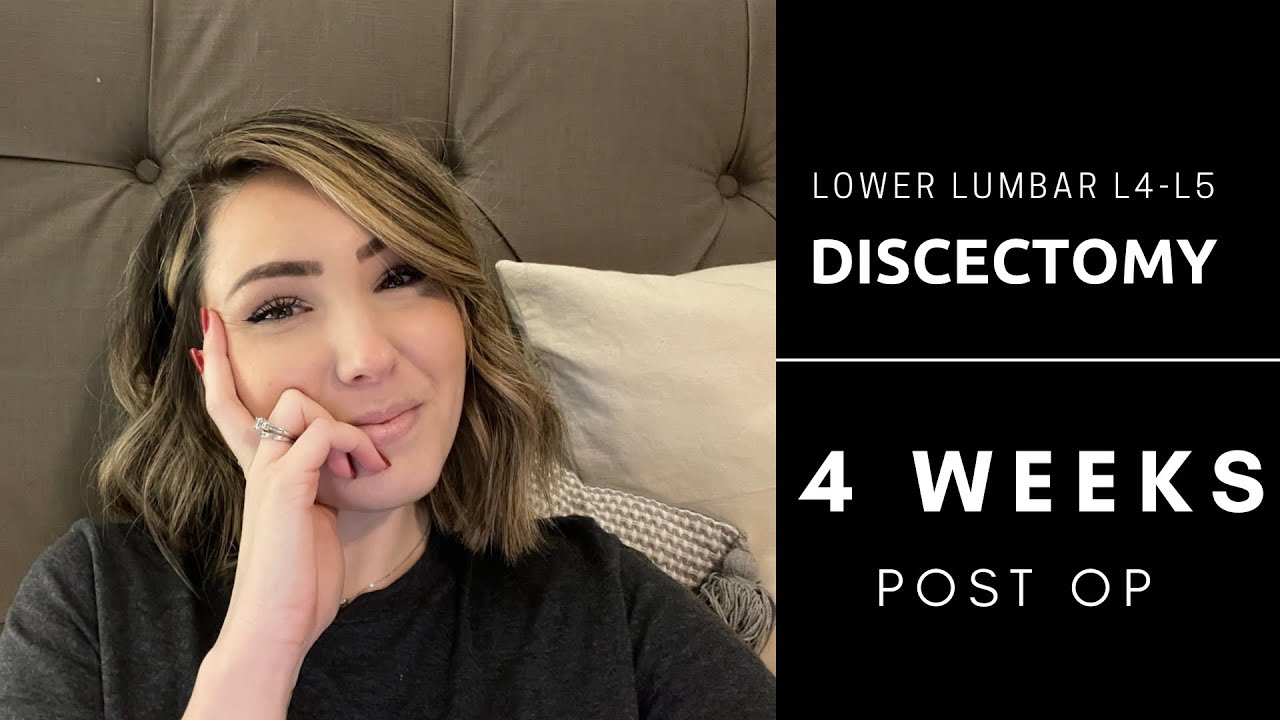 Lower Lumbar Discectomy L4-L5 | 4 Weeks Post Op - YouTube