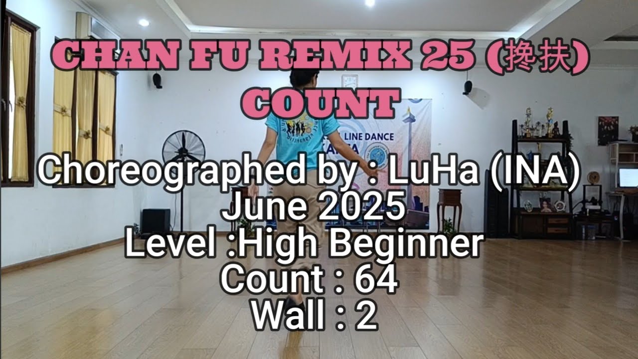 CHAN FU REMIX 25 (搀扶) - Line Dance (COUNT by LUHA) - YouTube