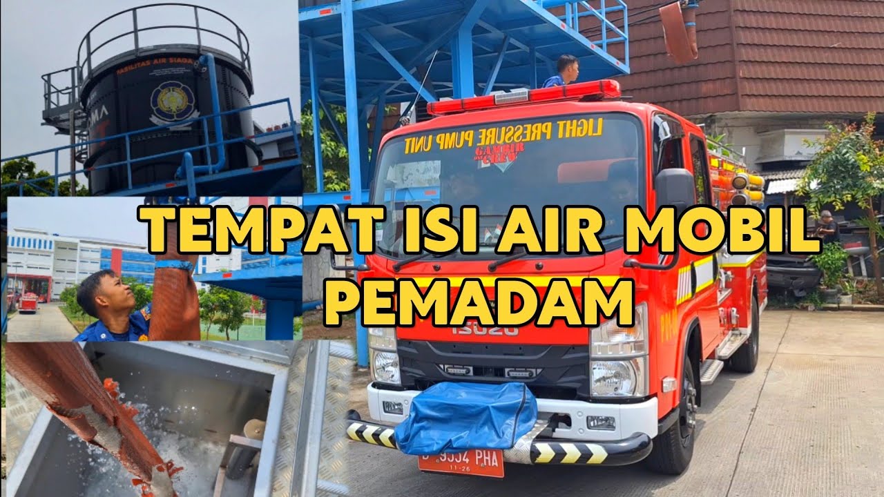 TEMPAT ISI AIR MOBIL PEMADAM - YouTube