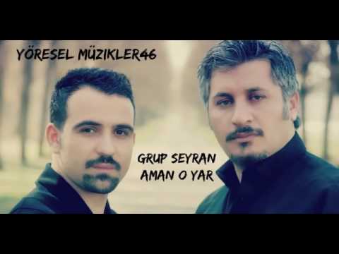 Grup Seyran 2017   Aman O Yar ♪♪♪♪