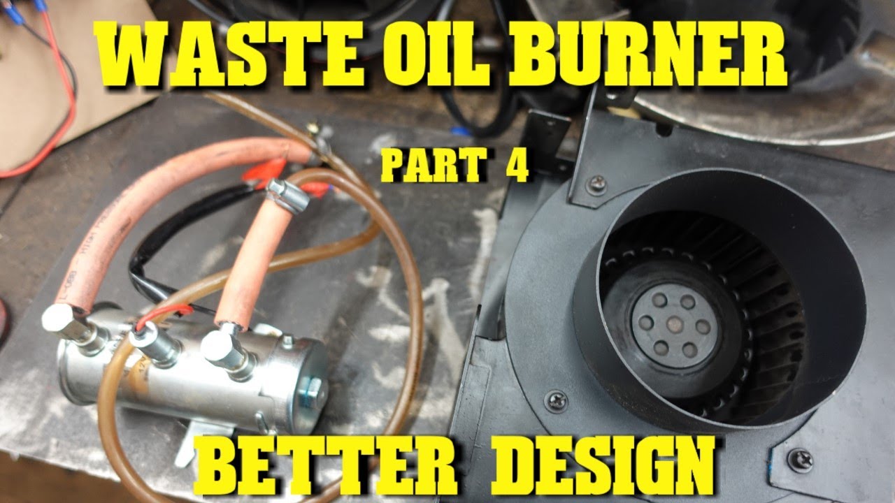 DIY, #homemade , Waste oil Burner!! NOW!! with Forced Air & Fuel Pump ...
