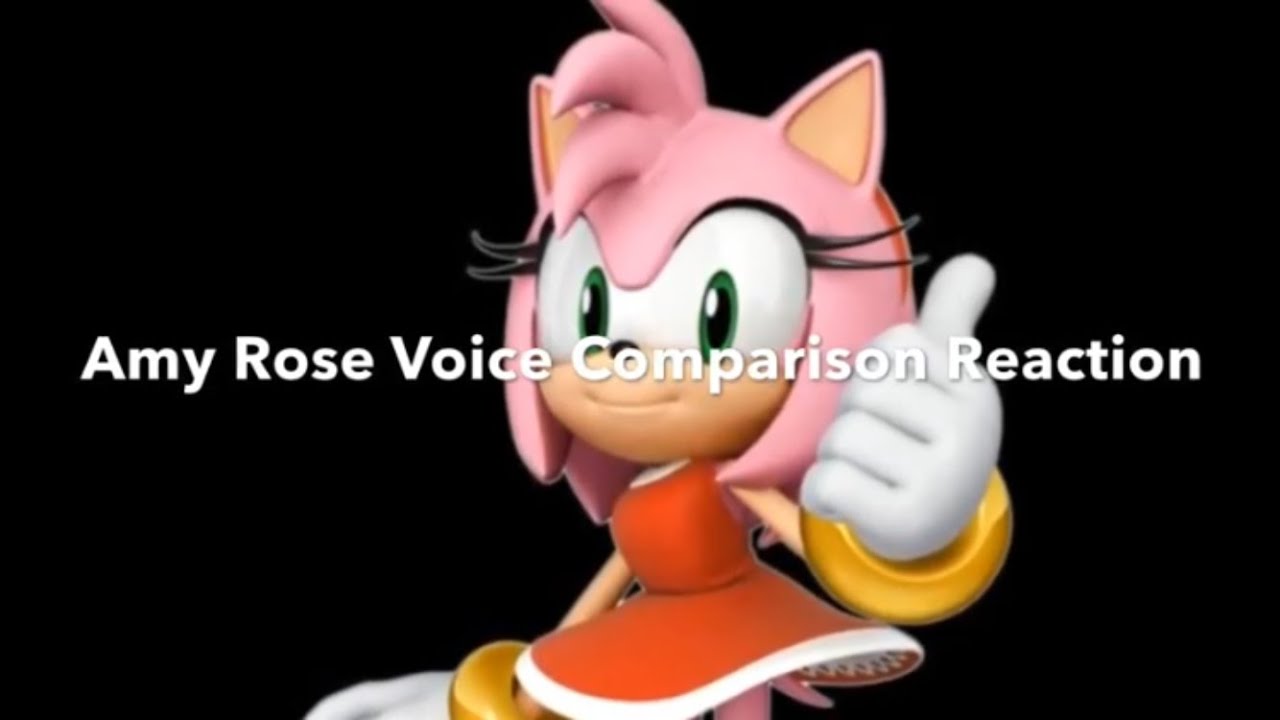 Amy Rose Voice Comparison Reaction - YouTube