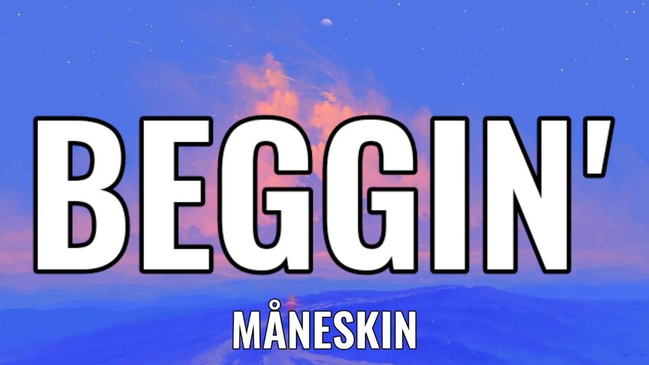 Måneskin - Beggin' (Lyrics) Shawn, michael buble, Charlie Puth - YouTube