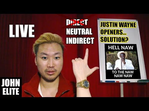 Daygame, Direct openers flawed? Justin Wayne openers solution? HELL NAW