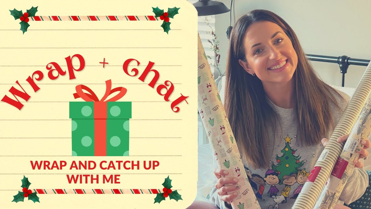 WRAP + CHAT||WRAP GIFTS WITH ME||podcast? What’s ahead? + more - YouTube