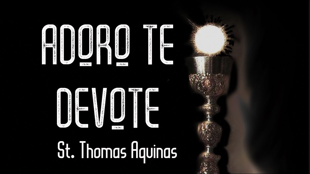 CLAA – Adoro Te Devote
