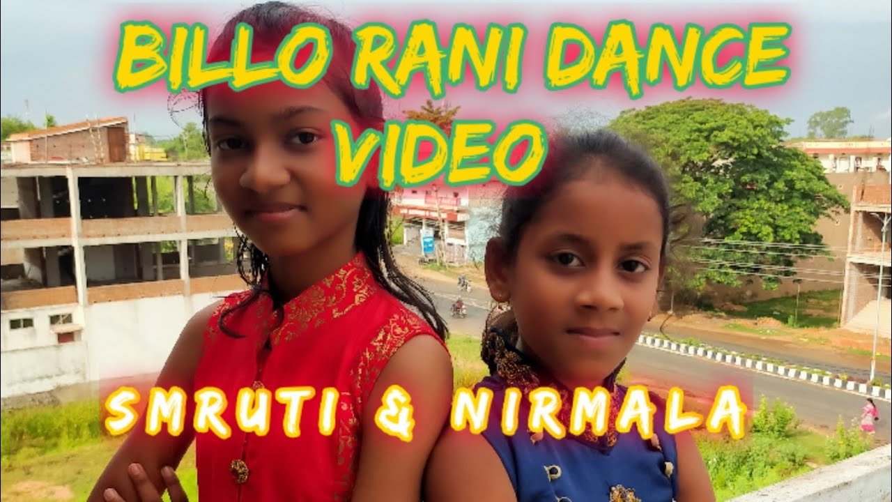 Billo Rani Dance video (smruti and Nirmala) - YouTube