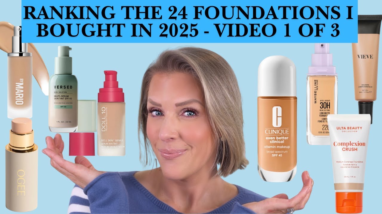 TOP FAVES 2025 SERIES - FOUNDATIONS - RANKING 24 FOR OVER 40 SKIN! ⭐️ ...