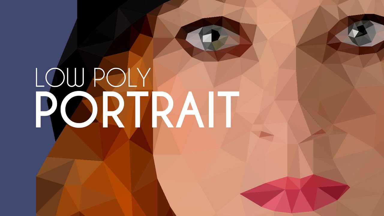 Conheça o Low Poly Portrait - YouTube