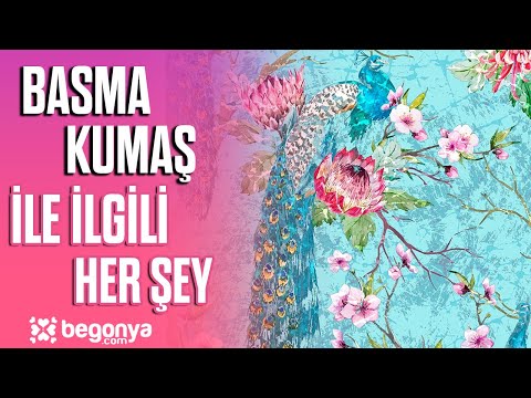 Basma Kumaş Nedir / Nerelerde Kullanılır?