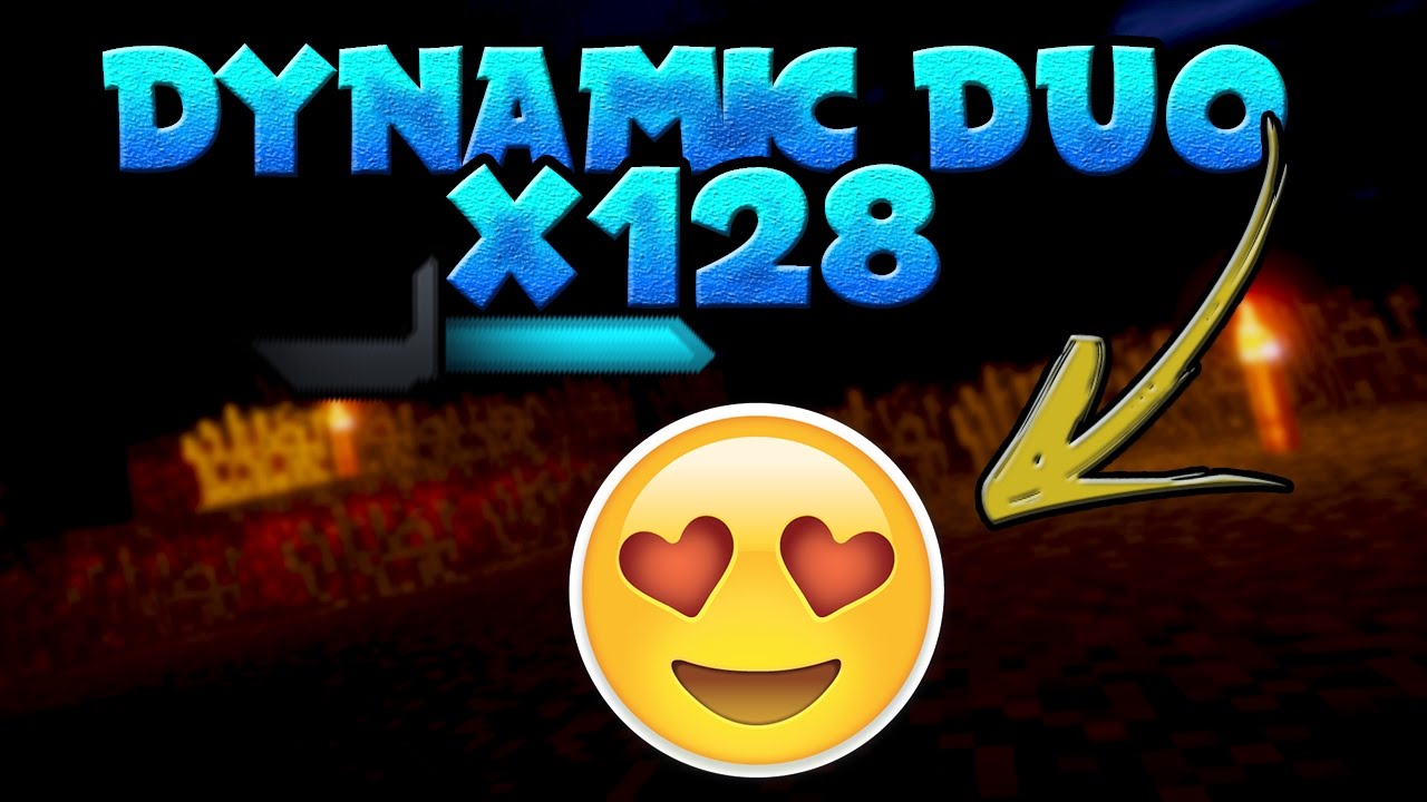 DYNAMIC DUO X128 PACK HD ! | Minecraft - [AMAZING PACK] [HD] [1.7/1.8 ...