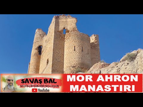 MOR AHRON MANASTIRI I Morahron Monastery / DOĞADA YAŞAM