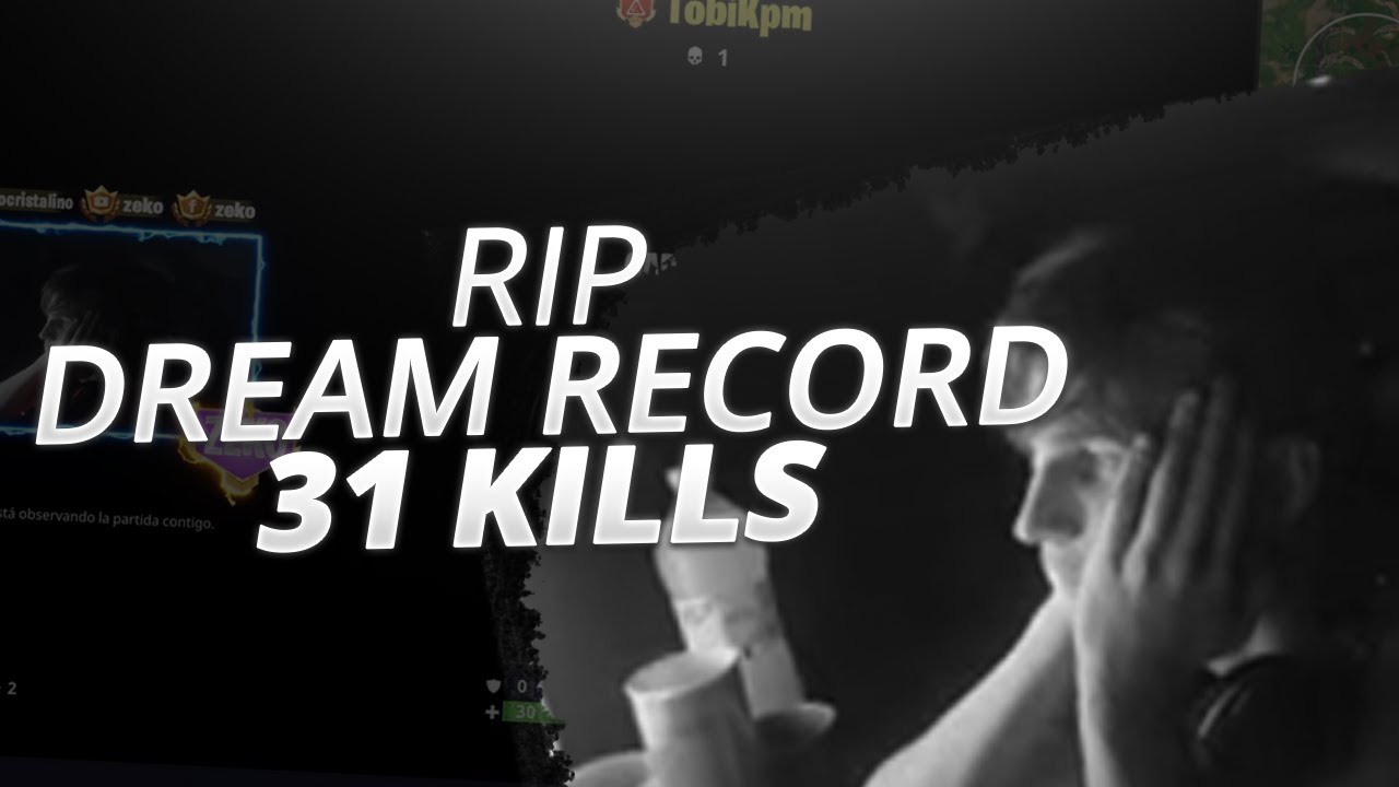 31 kills RIP DREAM Record | zEkO - YouTube