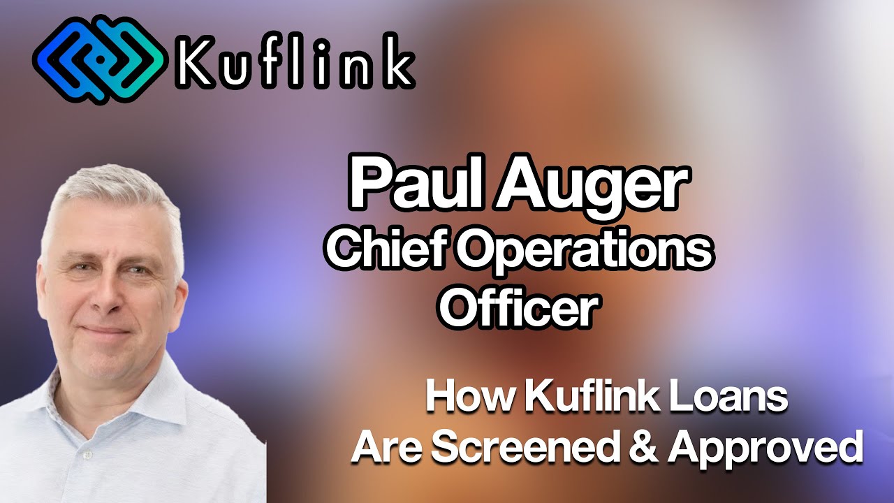 How Kuflink Loans Are Screened & Approved - With COO Paul Auger - YouTube
