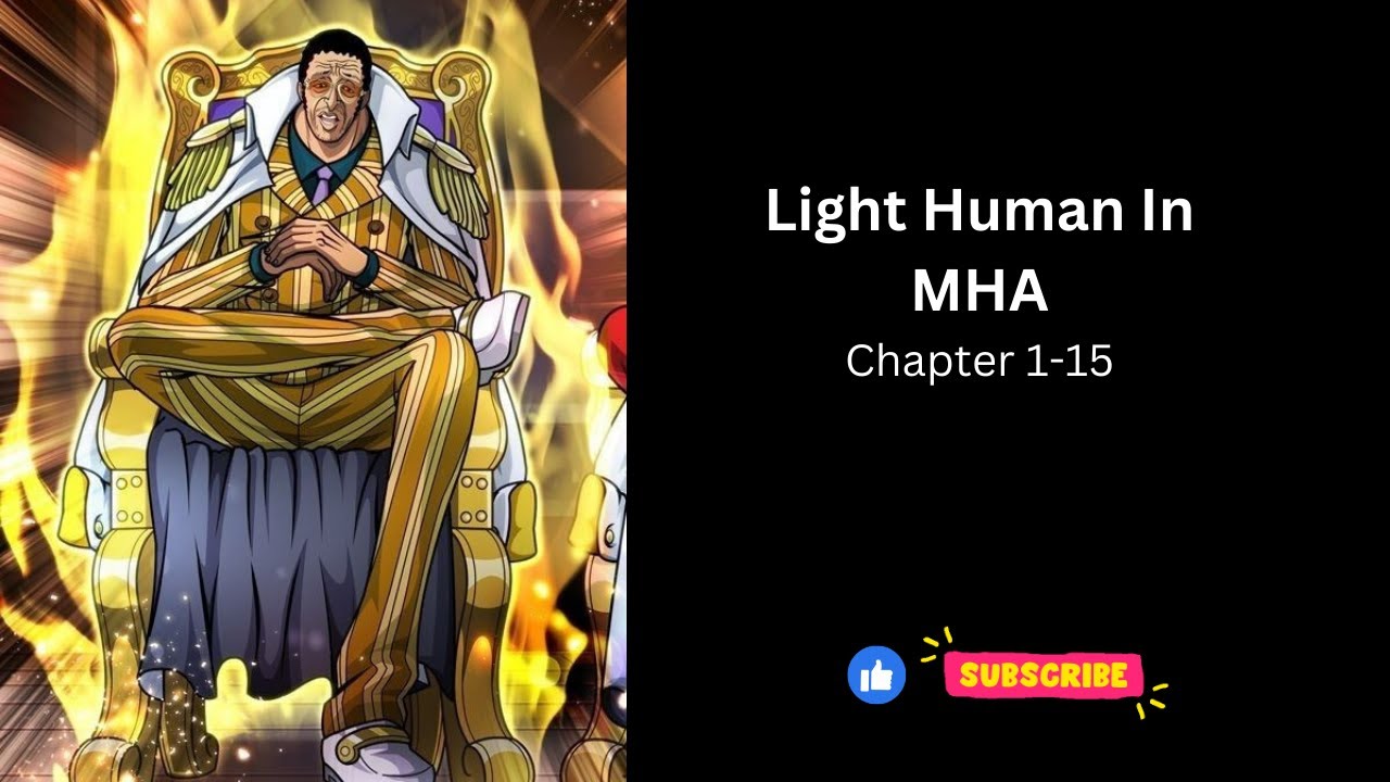 Light Human In MHA Chapter 1-15 | Audiobook | Fanfiction | Webnovel ...