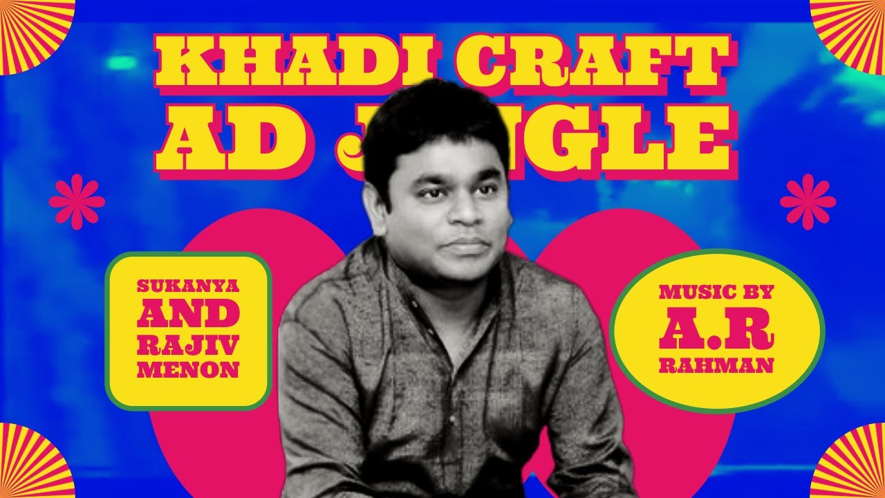 Khadi Craft | A.R. Rahman | Ad Jingle - YouTube