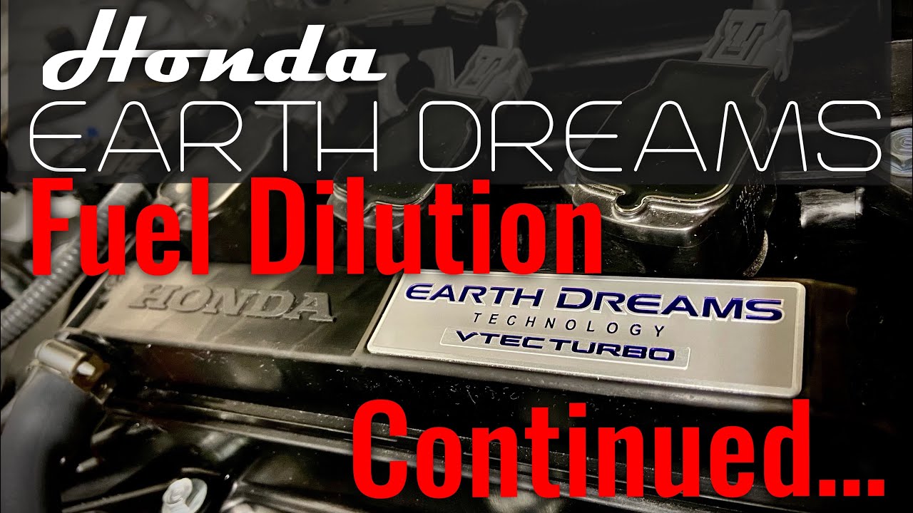 Honda 1.5 L GDI Turbo oil-Fuel dilution continues? 3 fixes? 2022-2023 ...