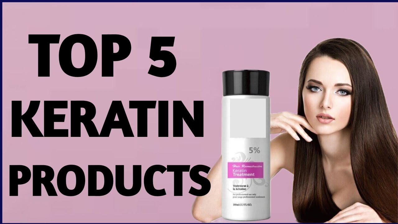 Top 5 keratin treatment product || Hair keratin treatment product - YouTube