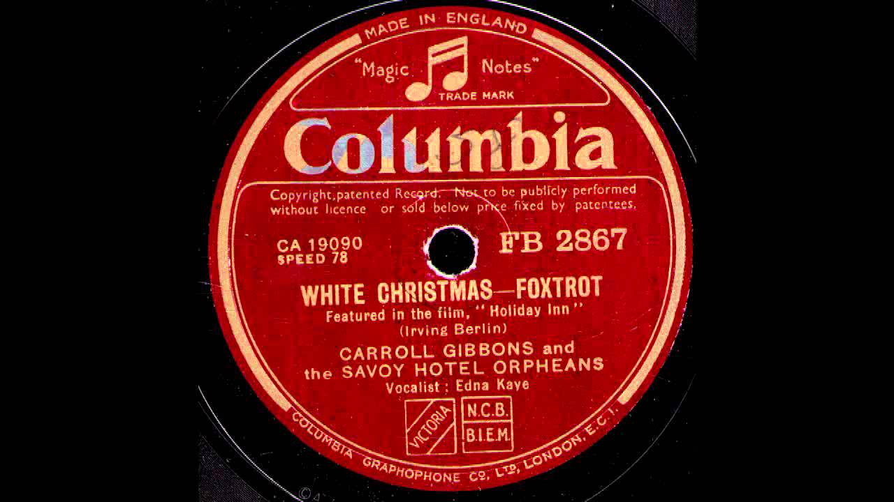 White Christmas / Carroll Gibbons and the Savoy Hotel Orpheans, Gesang ...