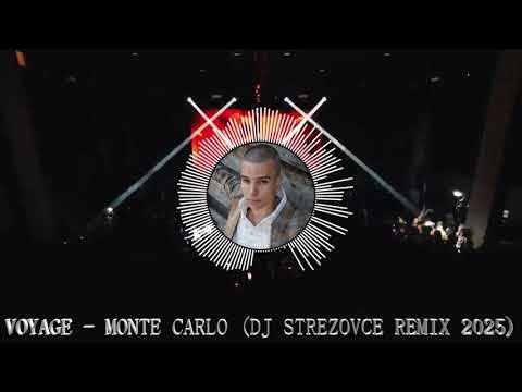 VOYAGE - MONTE CARLO (DJ STREZOVCE REMIX 2025) - YouTube
