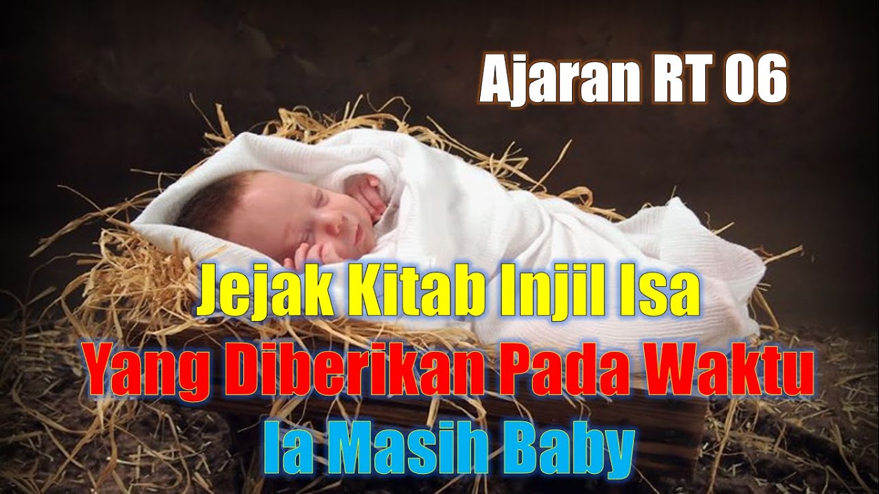 2. Jejak Kitab Injil Isa Yang Diberikan Waktu Masih Baby - Sofiatul Al ...