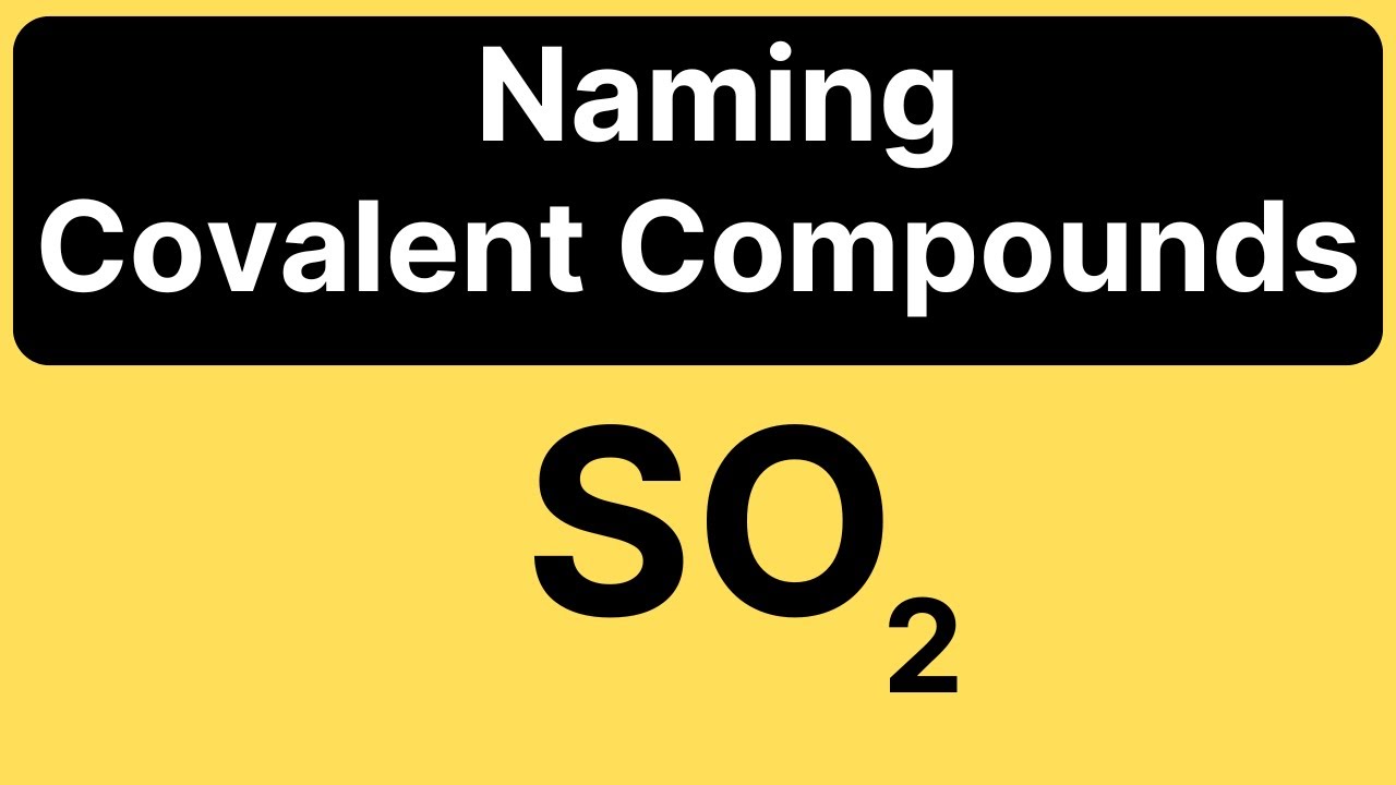 Naming Covalent Compounds - YouTube