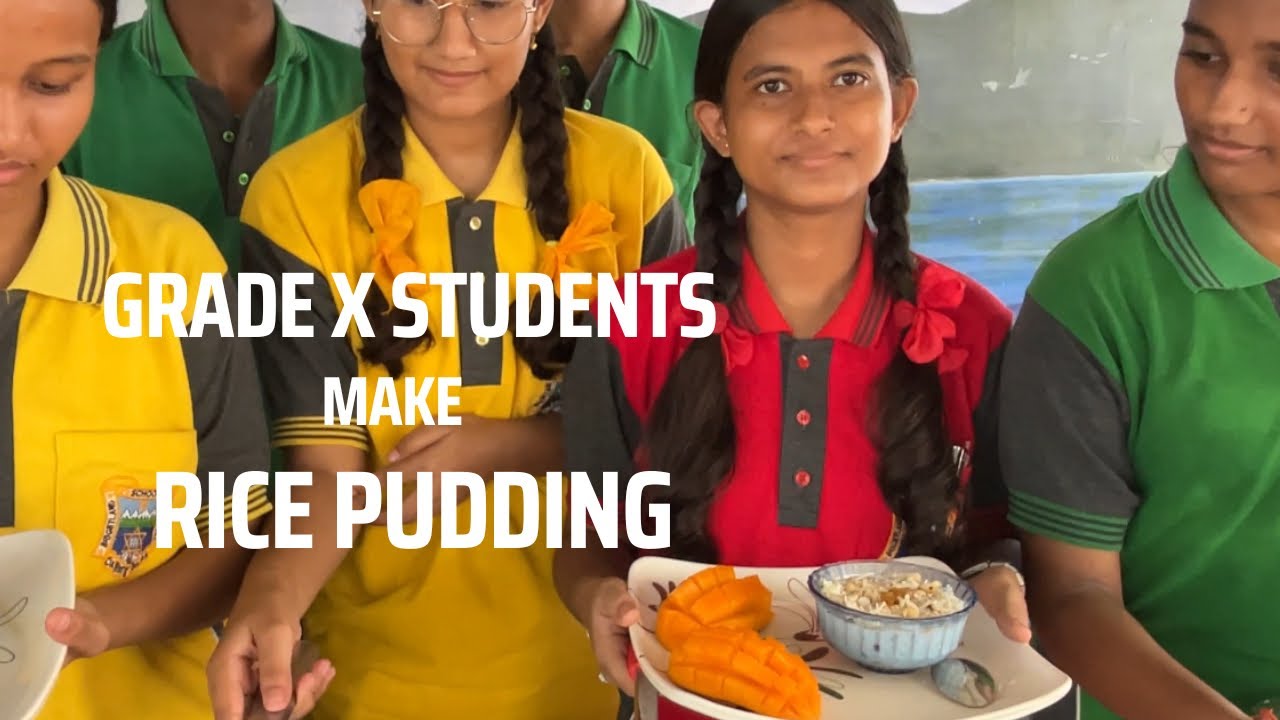 Watch Grade X students prepare and serve delicious rice pudding at ...