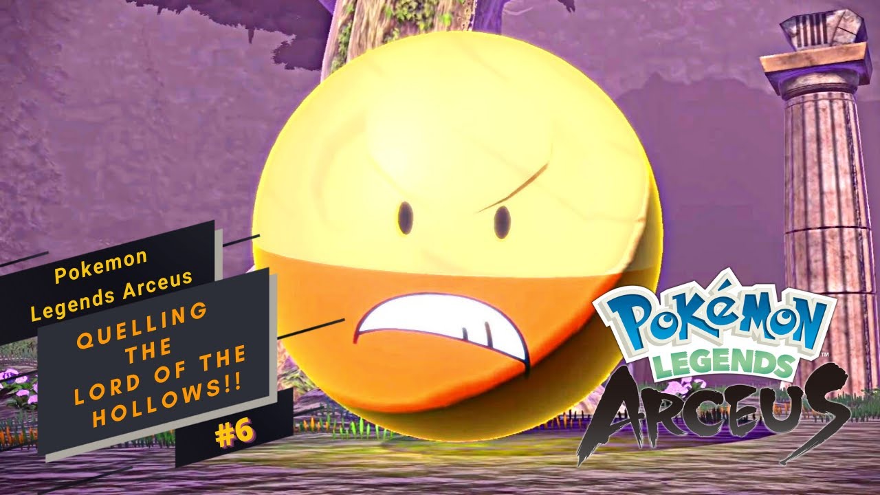 It is Time to Quell the Lord of the Hollows!! | Pokémon Legends Arceus ...