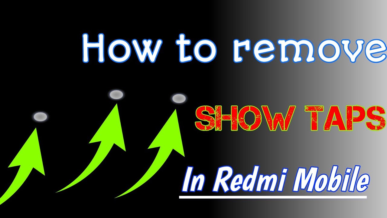 How to remove/show taps in Redmi mobile//Tech with Raheel - YouTube