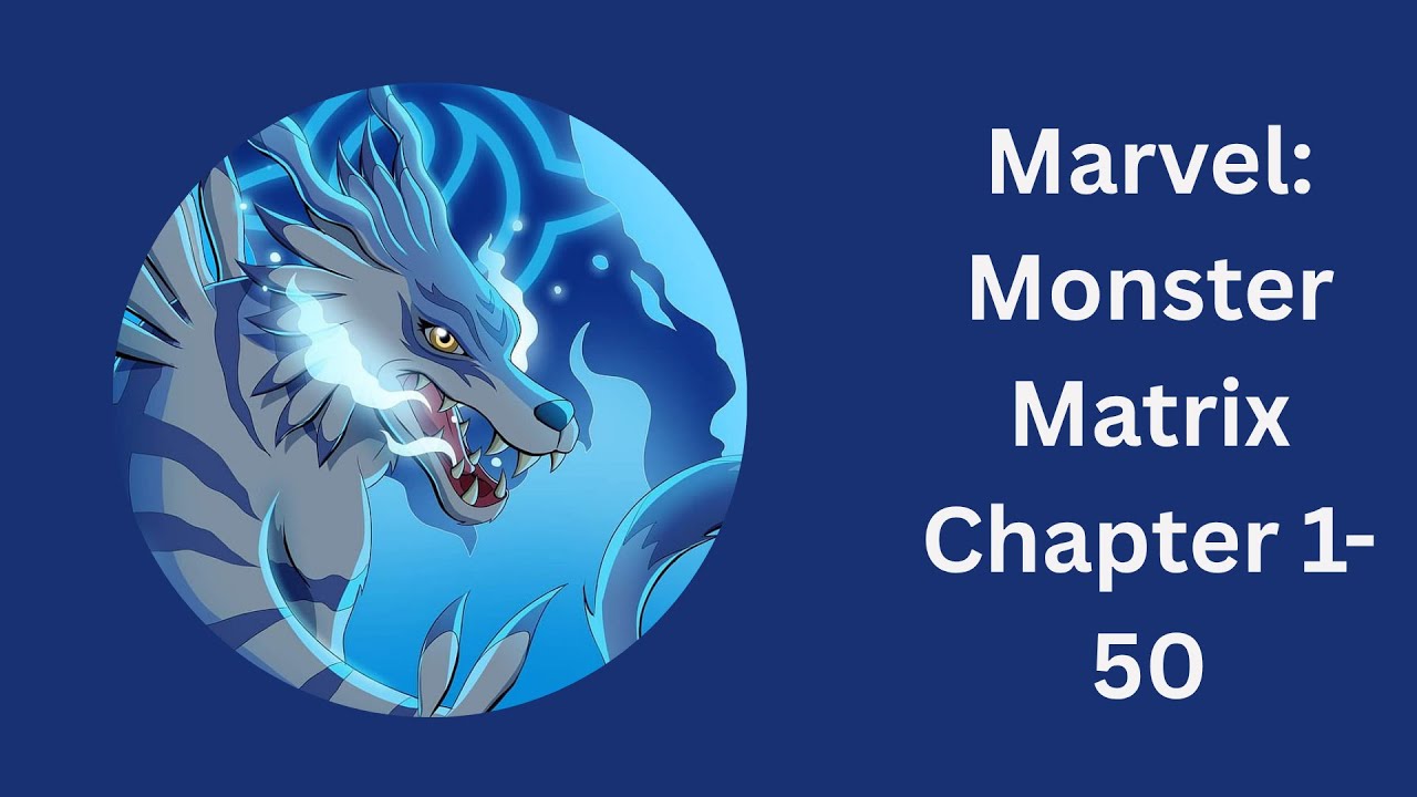 Marvel Monster Matrix Chapter 1 50 - YouTube