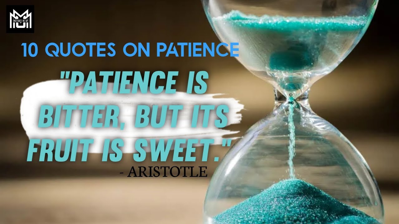10 Quotes on Patience: Embrace the Power of Waiting - YouTube