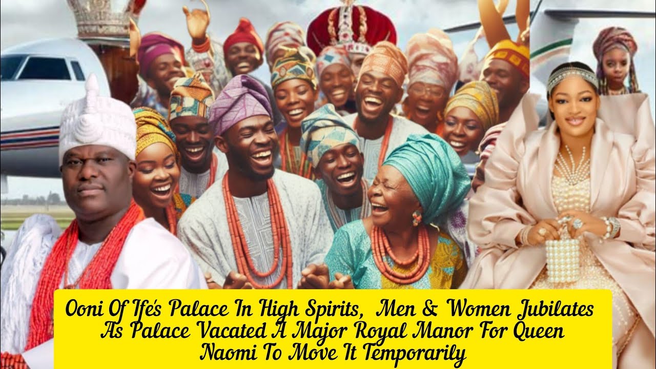 Ooni Of Ife's Palace In High Spirits As Palace Vacated A Major Royal ...