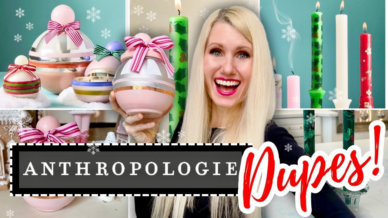 *ANTHROPOLOGIE* CHRISTMAS DECOR DUPES! HIGH-END HOLIDAY LOOK For LESS ...