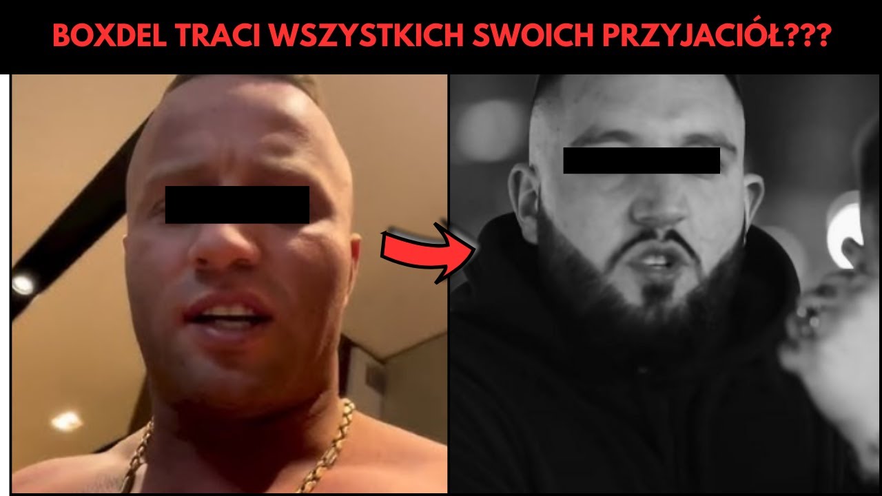 BOXDEL STRACIŁ WSZYSTKICH SWOICH KOLEGÓW! (WARDEGA, SZALONY REPOTER ...
