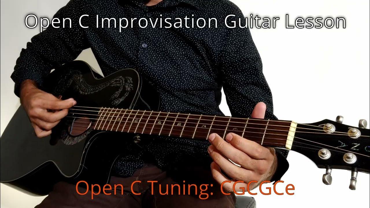 Open C Guitar Improvisation & Lesson | Open C Tuning Guitar Lesson ...
