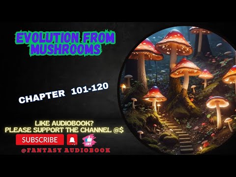 Evolution From Mushrooms chapter 101-120 - YouTube