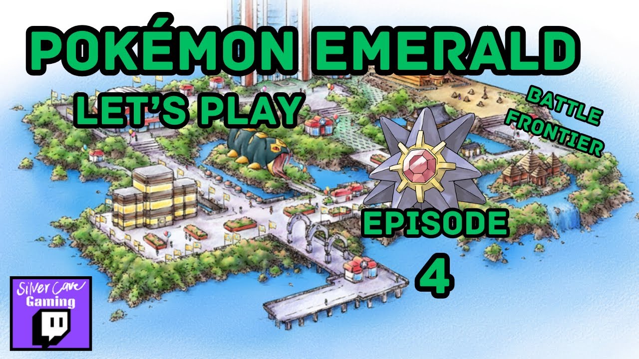 Pokémon Emerald BATTLE FRONTIER Let's Play Episode 4! We Have Our Squad ...